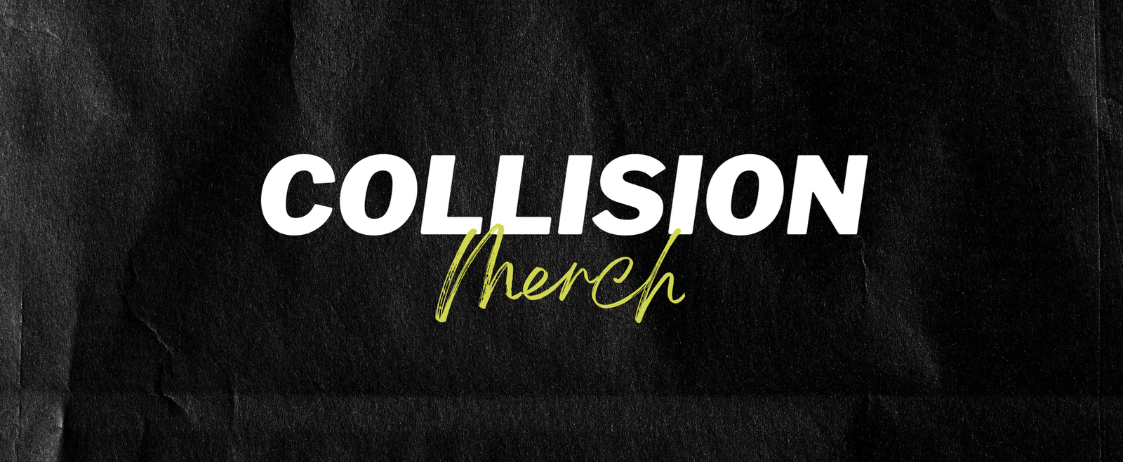 Collision Merch | Collision Ministries